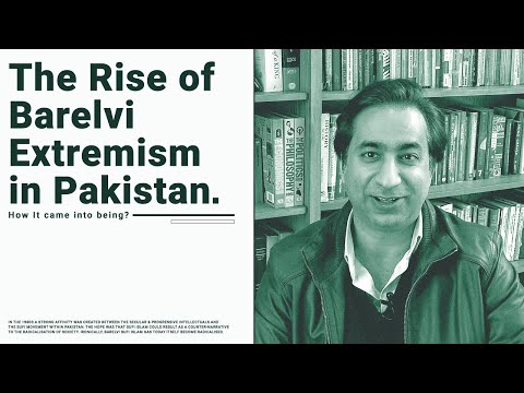 The Rise of Barelvi Extremism in Pakistan