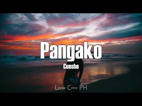 Cueshe – Pangako (Lyrics)