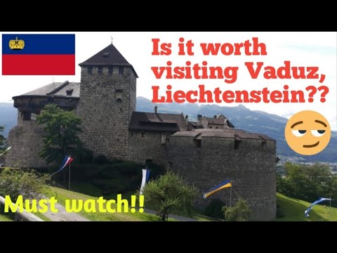 Vaduz Liechtenstein| Is it worth visiting Vaduz? | places to visit in Vaduz |Things to do in Vaduz