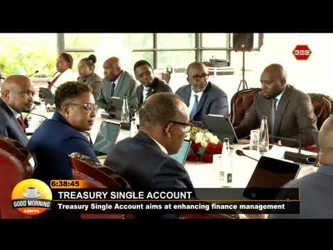 Cabinet approves implementation of Treasury Single Account (TSA) for National and county Govt's