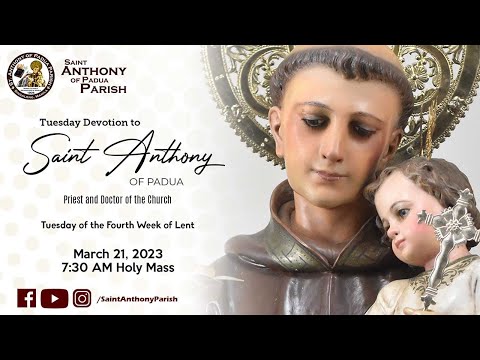 Tuesday Devotion to St. Anthony of Padua | 7:30 AM Holy Mass | March 21, 2023
