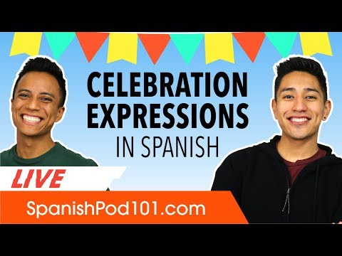 How to Celebrate in Spanish - Celebration Expressions