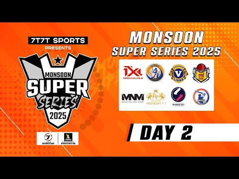 DAY 2 I MONSOON SUPER SERIES 2025