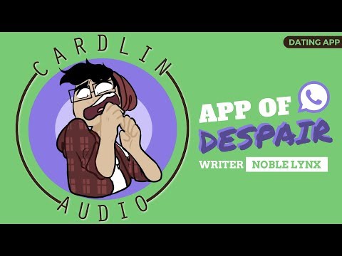 ASMR Voice: App of Despair [M4A] [Dating App] [Cute/Funny]