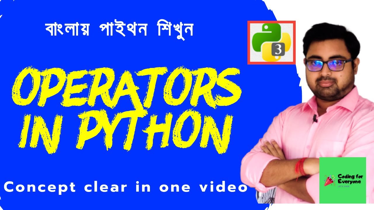 #3 Python Tutorial in Bengali | Operators in Python- Arithmetic,Relational and Assignment |