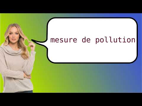 How to say 'pollution measurement' in French?