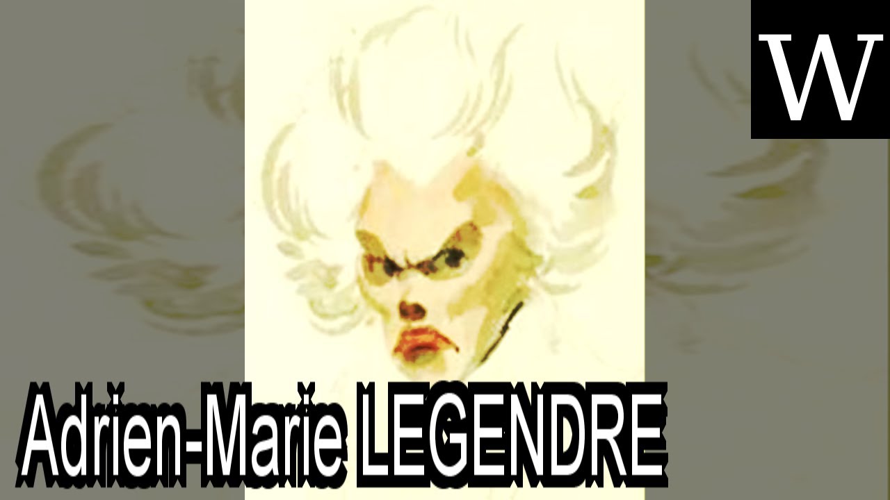 Adrien-Marie LEGENDRE - WikiVidi Documentary