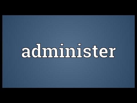 Administer Meaning