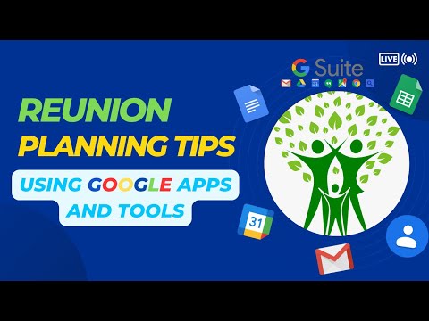 Reunion planning tips using Google tools