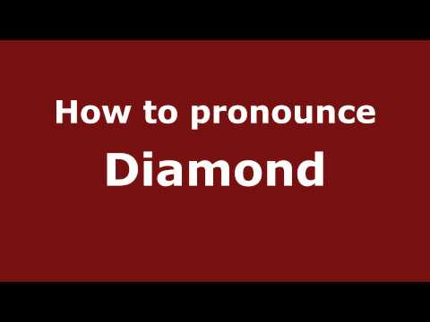 How to Pronounce Diamond - PronounceNames.com