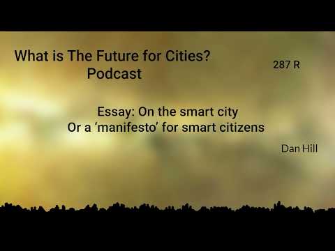 287R_Essay: On the smart city; Or a ‘manifesto’ for smart citizens ...