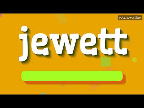JEWETT - HOW TO PRONOUNCE IT!?