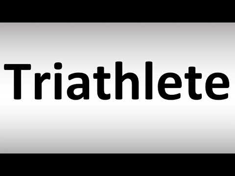 How to Pronounce Triathlete