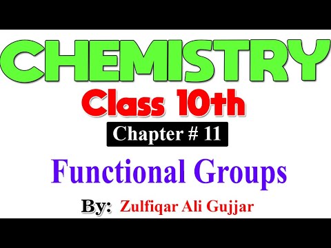 Functional Groups | Chapter # 11 | Chemistry Class 10th | Lec #