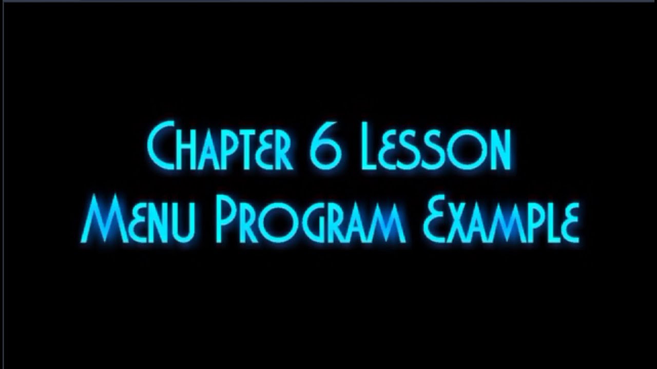 Ch6 Menu Program Example