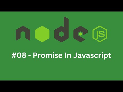 ???? #08: Promises in JavaScript, What is Promise, Types of Promises !