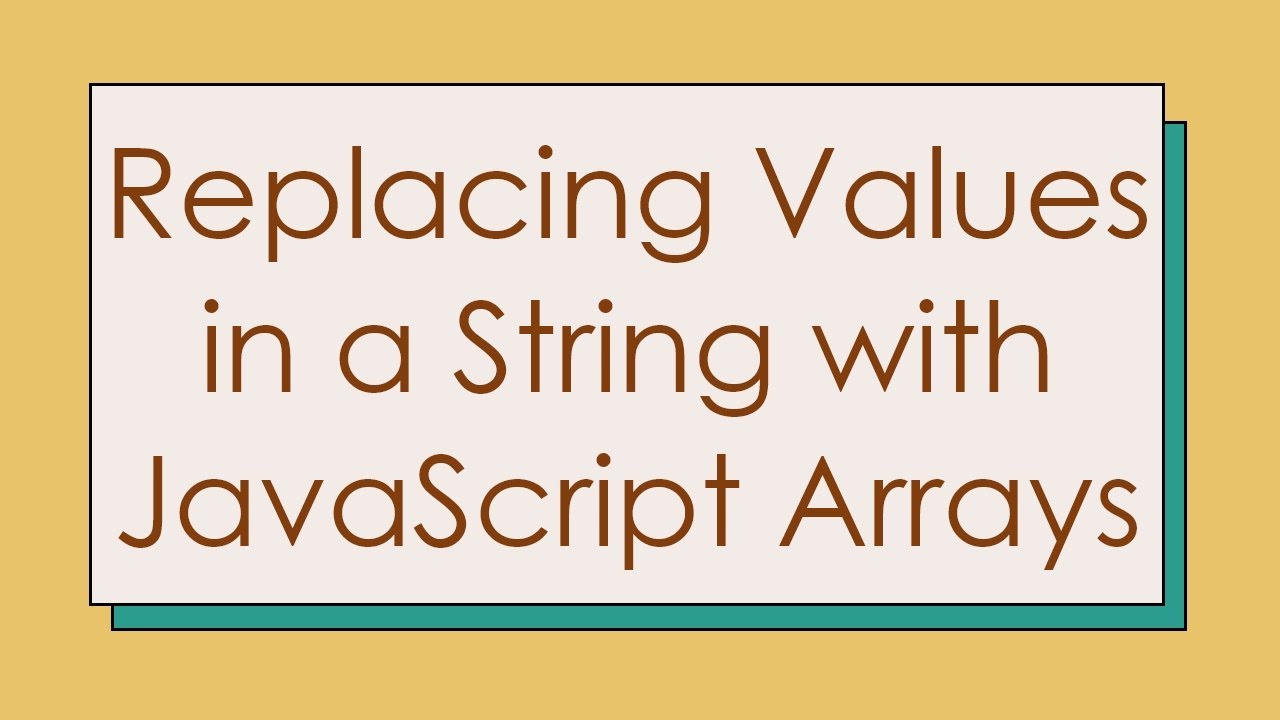 Replacing Values in a String with JavaScript Arrays