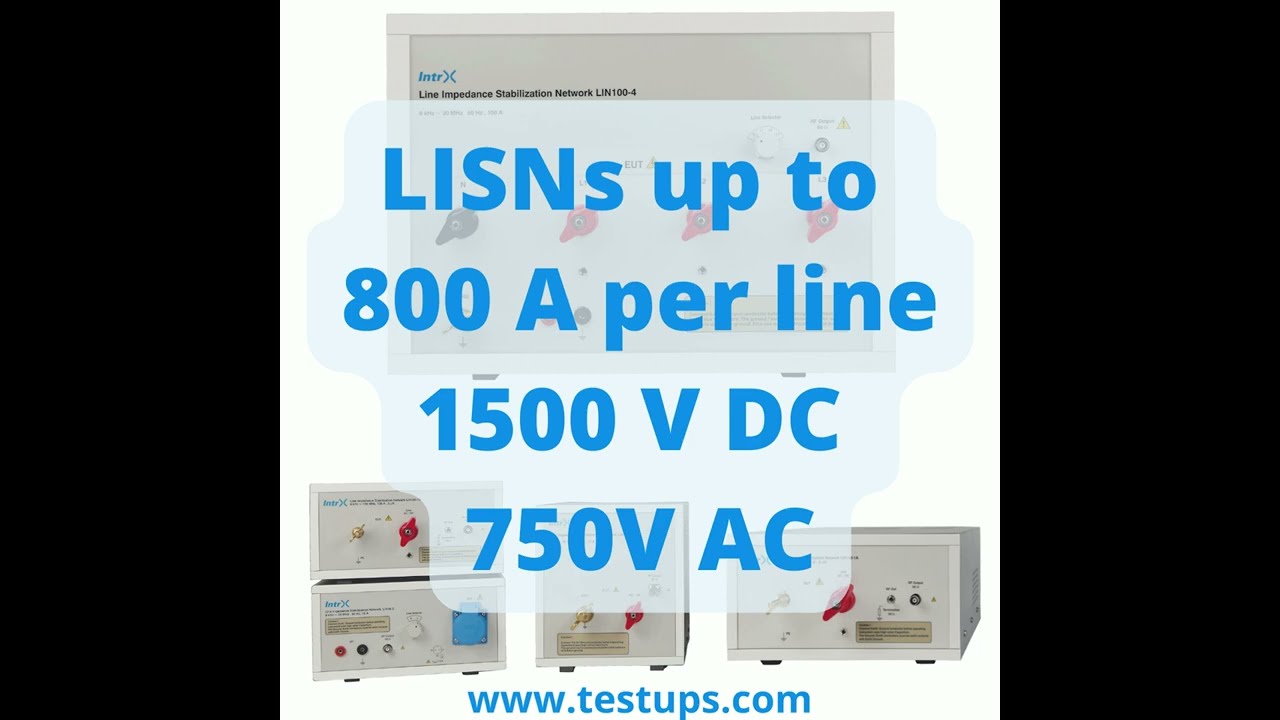 LISNs, AMNs, ANs up to 800 Amperes