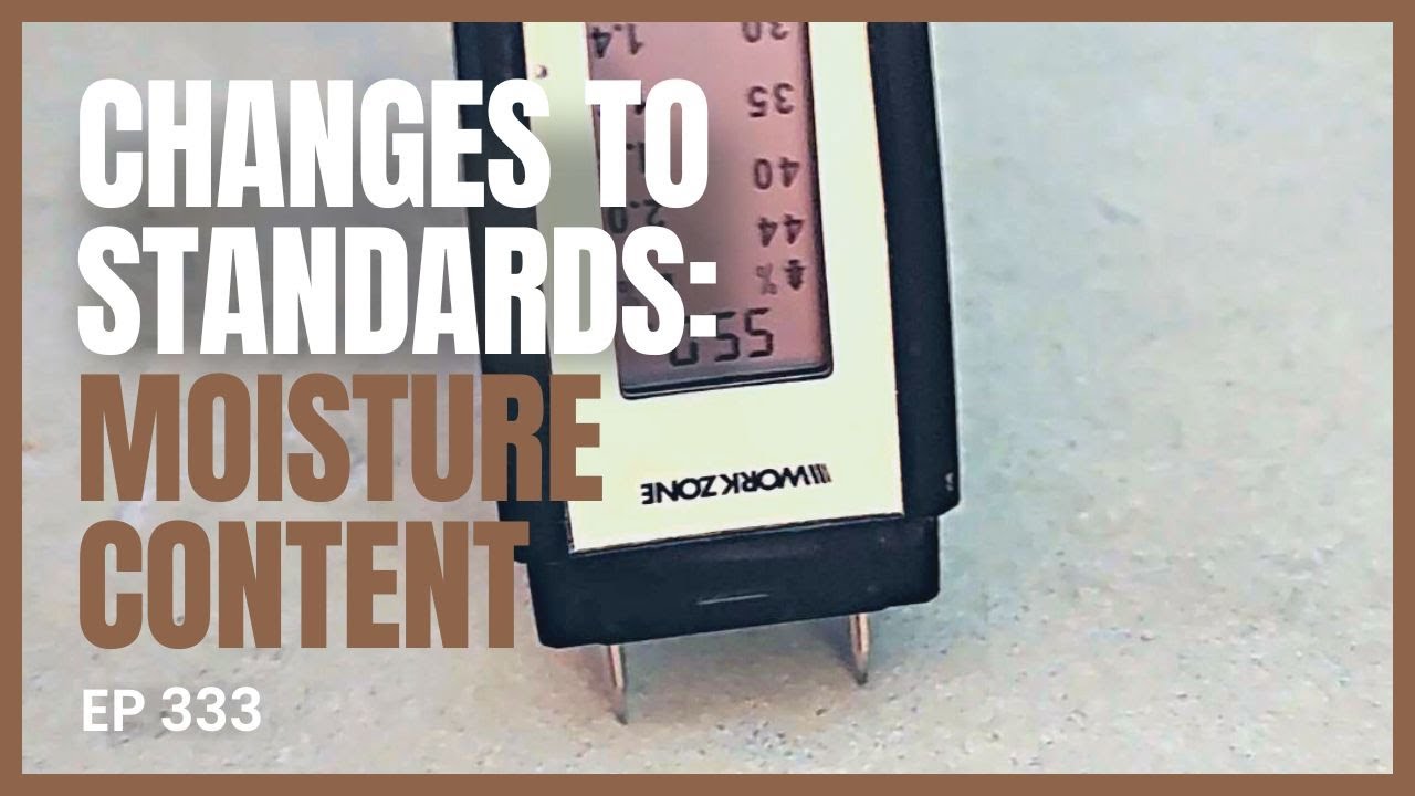 Changes to Standards | Moisture Content