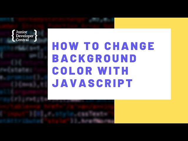Three Effective Methods to Change Background Color with JavaScript | Galaxy
