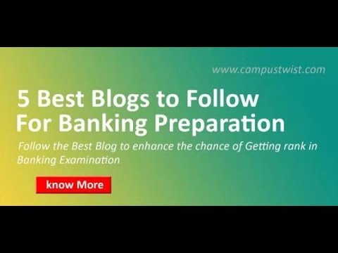 5 Best blog to follow for banking preparation