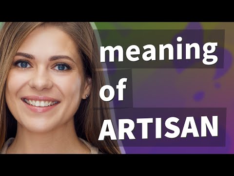 Artisan | meaning of Artisan