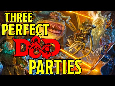 The "Perfect" Dungeons and Dragons 5e Party