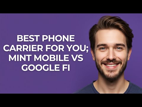 Best Phone Carrier For You; Mint Mobile Vs Google Fi - UPDATED!