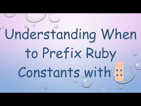 Understanding When to Prefix Ruby Constants with ::