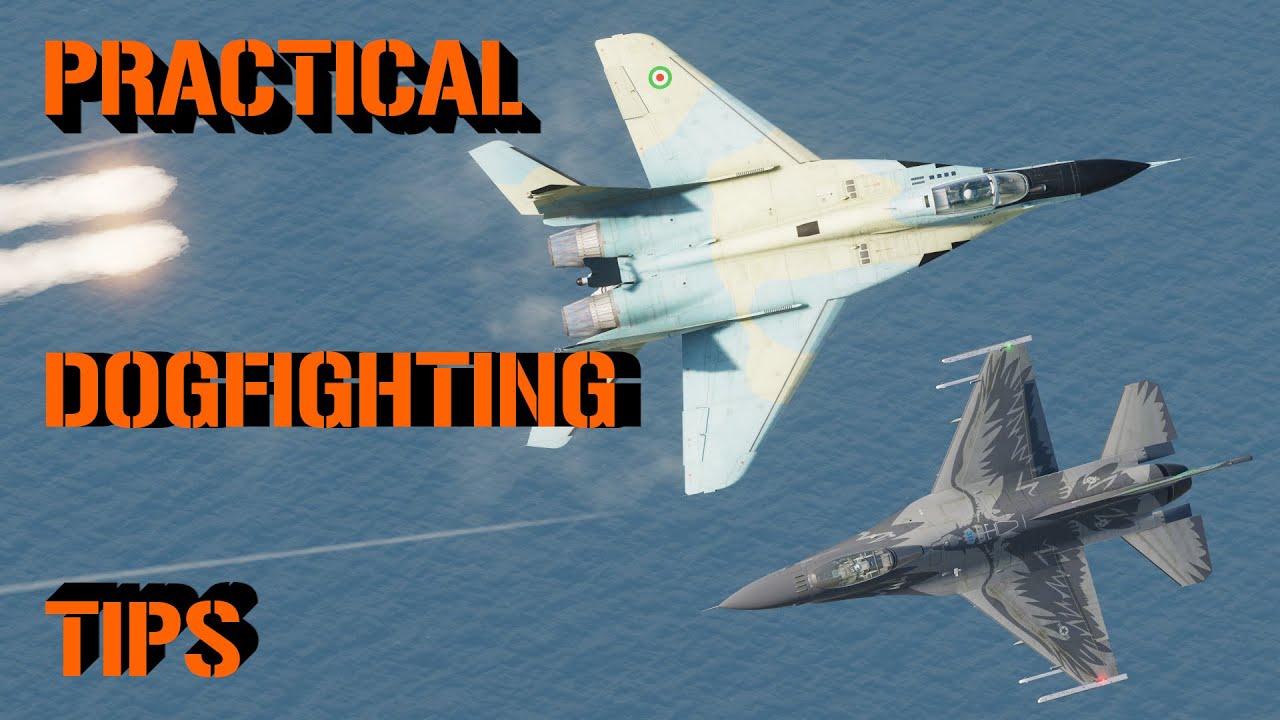 DCS Practical Dogfight Tips 4 New Players