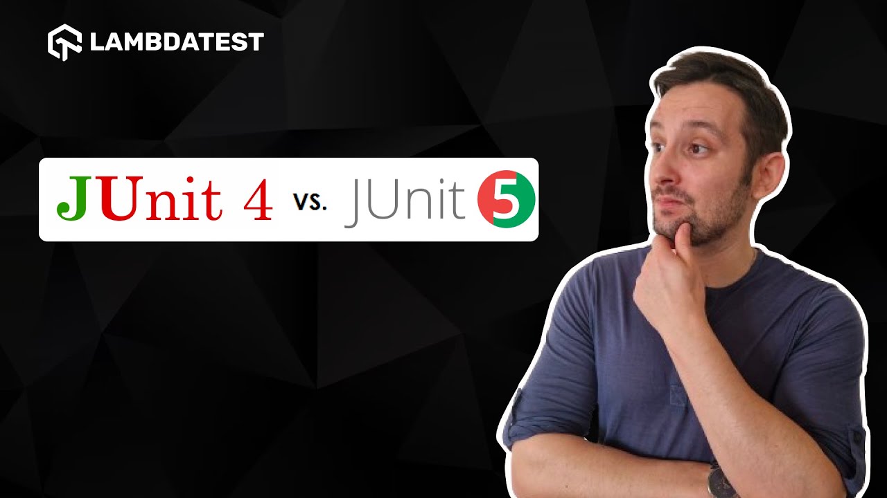 Difference between JUnit 4 and JUnit 5 | TestMu AI