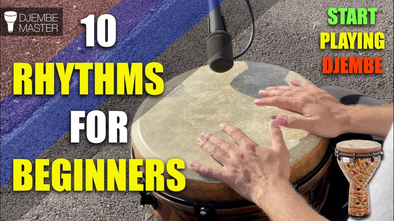10 Rhythms for Beginners - Start Playing Djembe