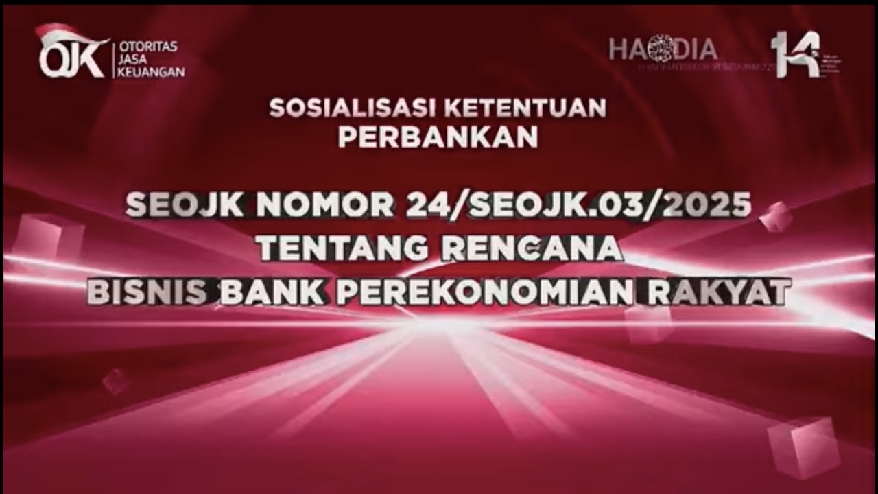 [Sosialisasi Ketentuan Perbankan] SEOJK 24/SEOJK.03/2025