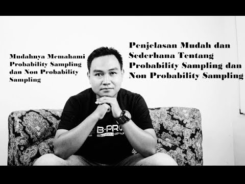 MUDAHNYA MEMAHAMI PROBABILITY SAMPLING DAN NON PROBABILITY SAMPLING