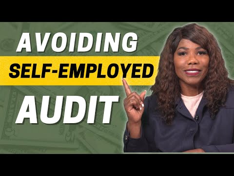 Why Self-Employed Taxpayers Get Audited by the IRS