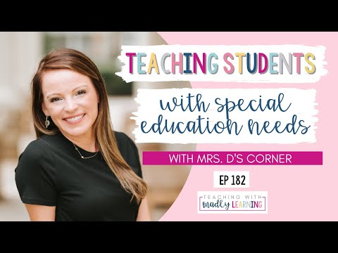 Teaching Students With Special Education Needs with Ms. D's Corner