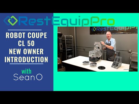 Robot Coupe CL50 Ultra food processor New Owner Introduction