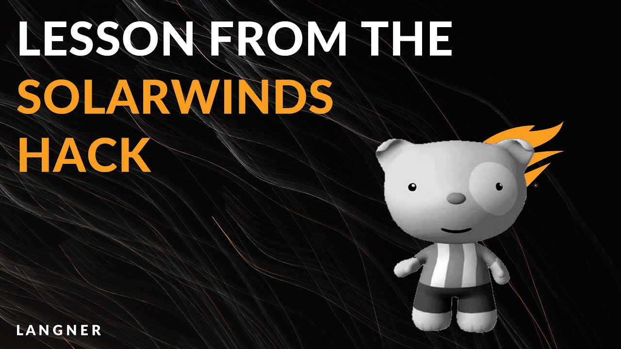 The most important lesson from the Solarwinds hack