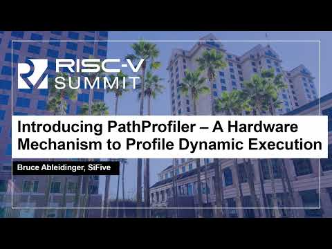 Introducing PathProfiler – A Hardware Mechanism to Profile Dynamic Execution - Bruce Ableidinger