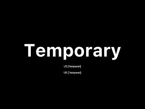 How to Pronounce Temporary: 🇺🇸 American English vs. 🇬🇧 British English