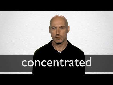 CONCENTRATED definition and meaning | Collins English Dictionary