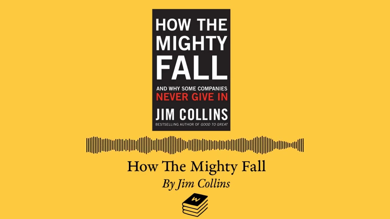 How The Mighty Fall by Jim Collins