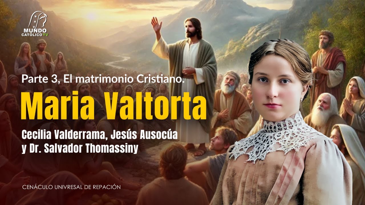 CHRISTIAN MARRIAGE PART THREE, MARIA VALTORTA