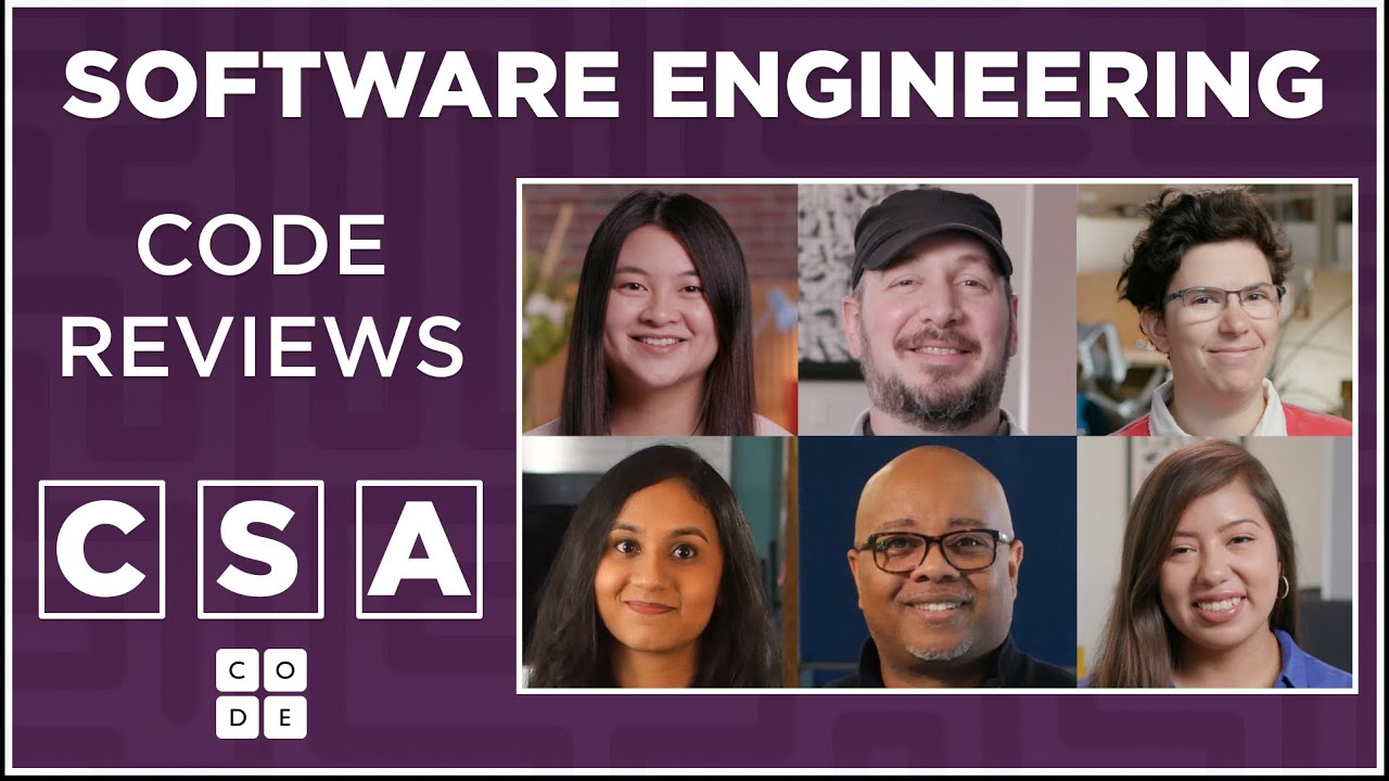 CSA: Software Engineering - Code Reviews