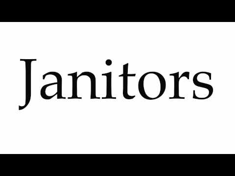 How to Pronounce Janitors