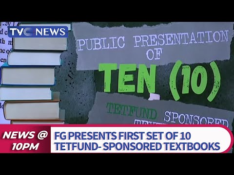 TETFund Unveils 10 New Textbooks by Nigerian Academics
