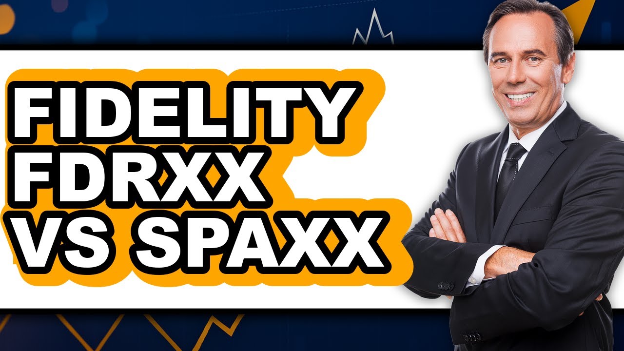 Fidelity FDRXX vs SPAXX - Which is Better?