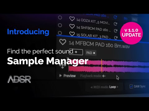 ADSR Sounds Updates Sample Manager to Version 1.1.0 - Gearspace