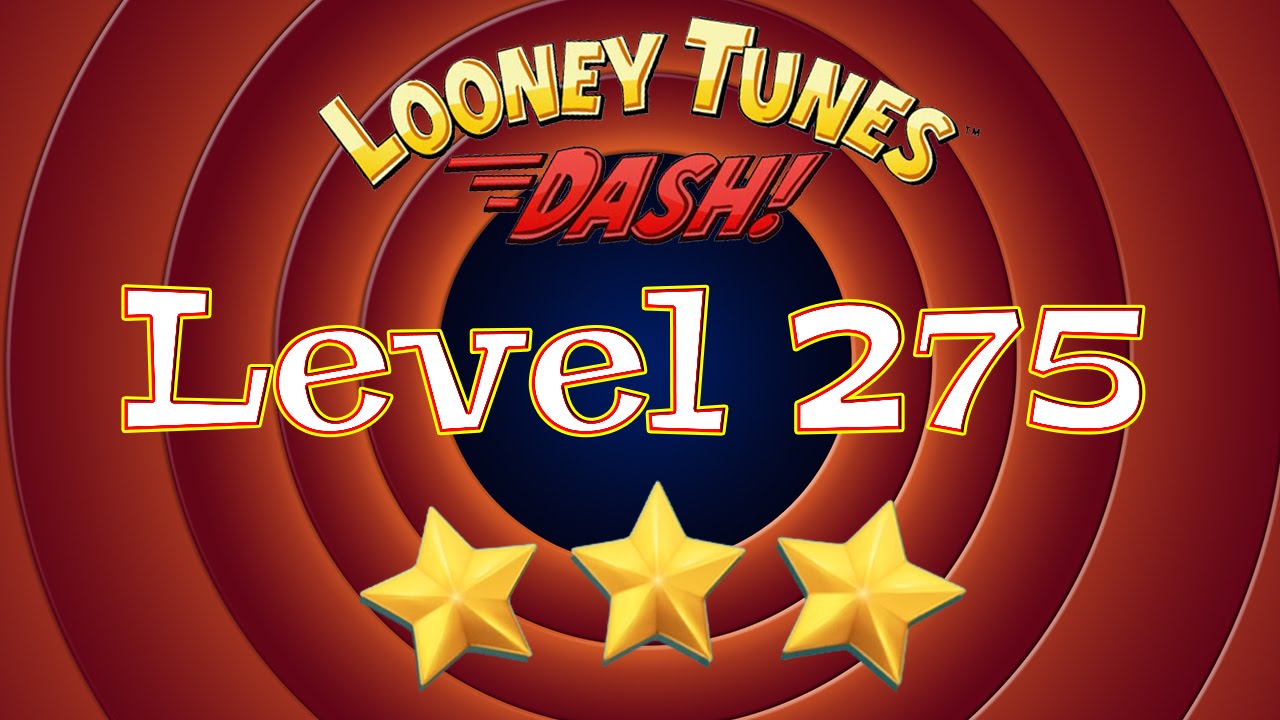 Looney Tunes Dash - Level 275 - 3 Stars