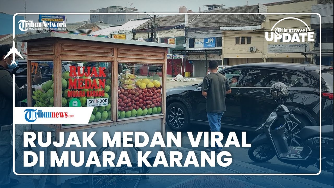 Jajal Kuliner Gerobak Viral di Jakarta, Rujak Medan Muara Karang ...
